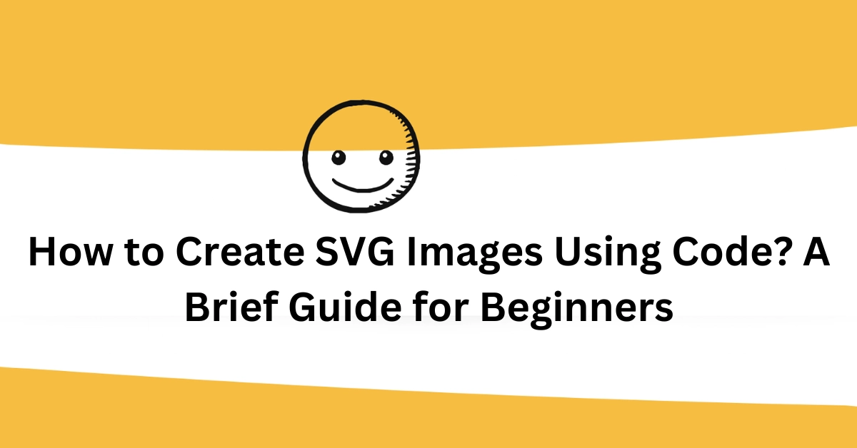 How to Use SVG Images Using Code - Explained