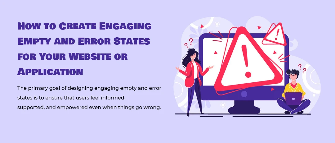 How to Create Engaging Empty and Error States for Your Website or ...